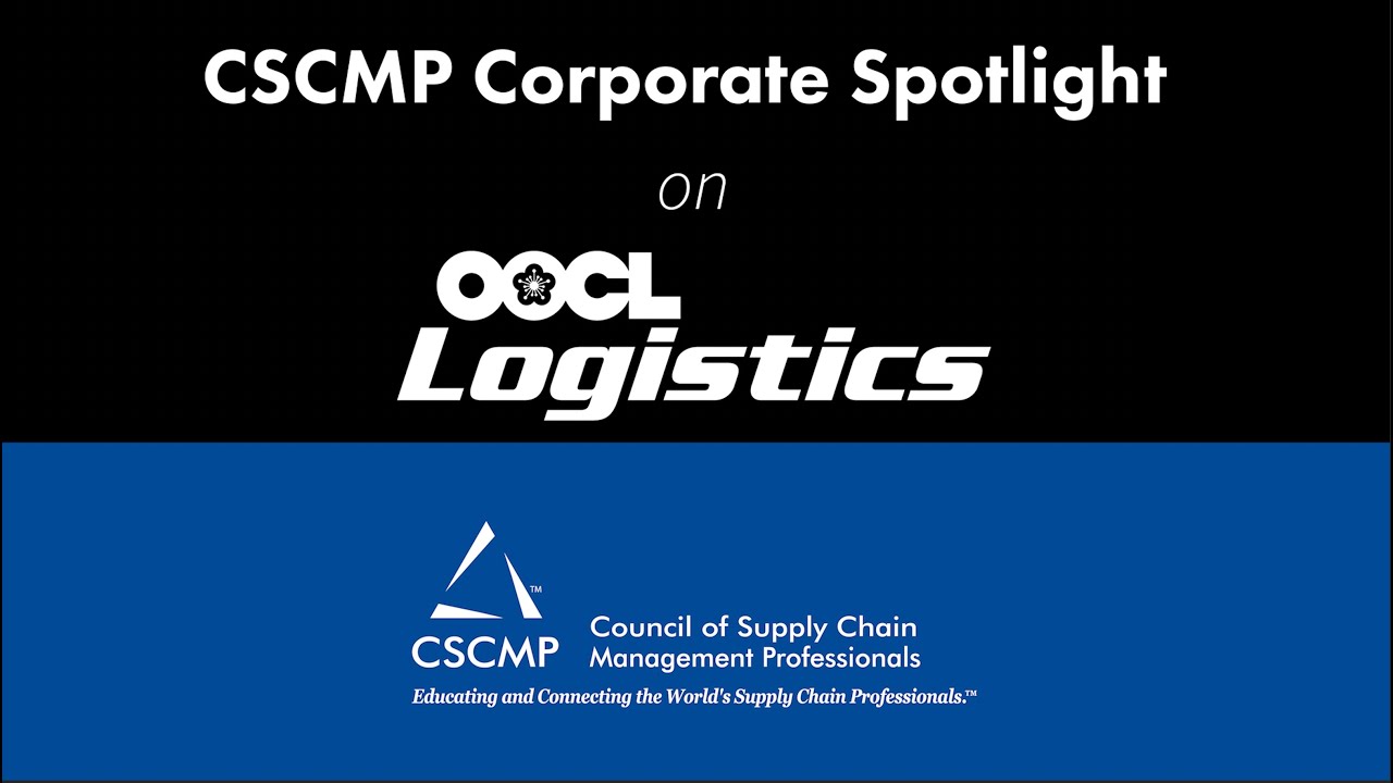 CSCMP Corporate Spotlight - OOCL Logistics