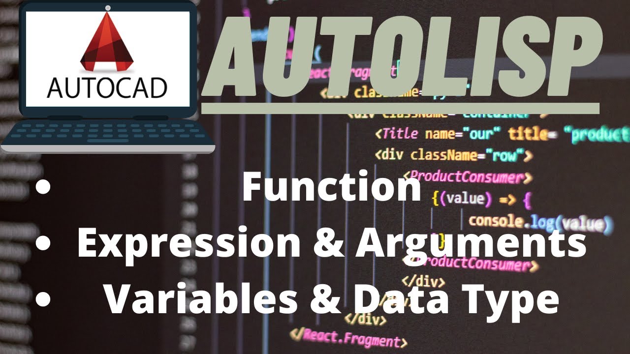 Function in Autolisp | Expression and Argument in Autolisp | Variable and Data Types in Autolisp |