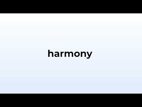 How to pronounce harmony.