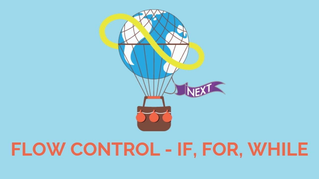 CP2.1 : Flow control - if, for, while - part 2