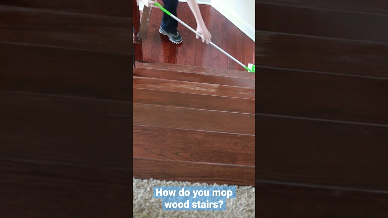 How Do You Mop Wood Stairs? Pro Cleaning Tip