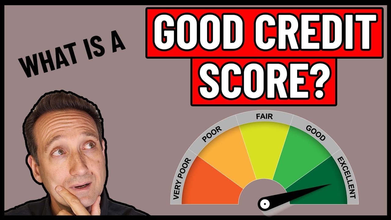 What is a GOOD Credit Score?