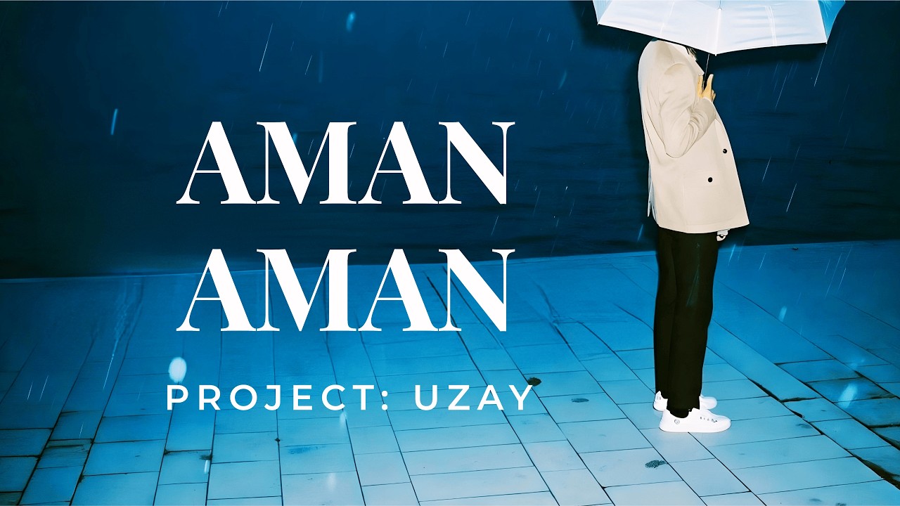 PROJECT: Uzay - Aman Aman (Official Audio)