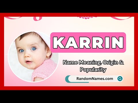 Karrin - Baby Girl Name Meaning, Origin & Popularity - RandomNames.com
