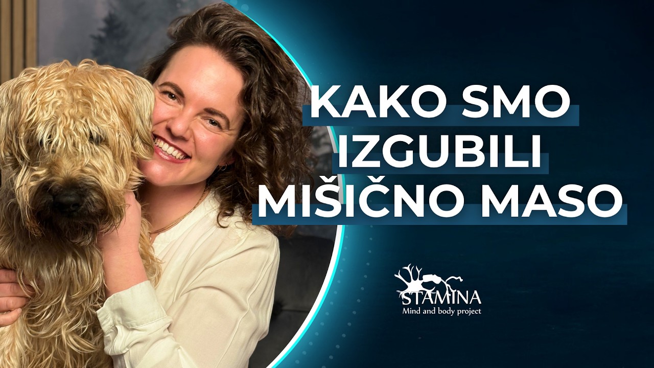 Kako smo izgubili mišično maso | Stamina.project