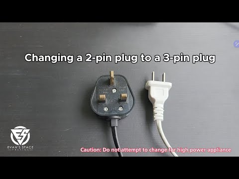 How to change a 2-pin plug to 3-pin plug? | Evan's Space
