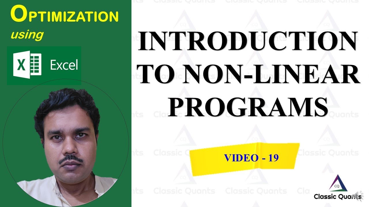 19. Introduction to Non-Linear Programming | Optimization Using Excel