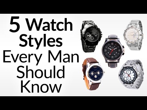 5 Watch Styles Every Man Should Know – Men Fashion Idea
