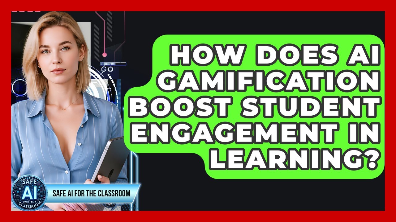 How Does AI Gamification Boost Student Engagement In Learning? - Safe AI for The Classroom