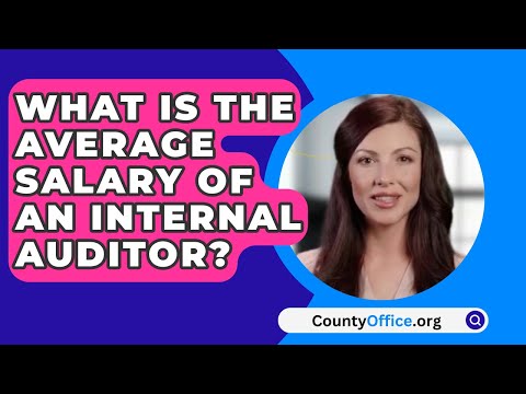 What Is The Average Salary Of An Internal Auditor? - CountyOffice.org