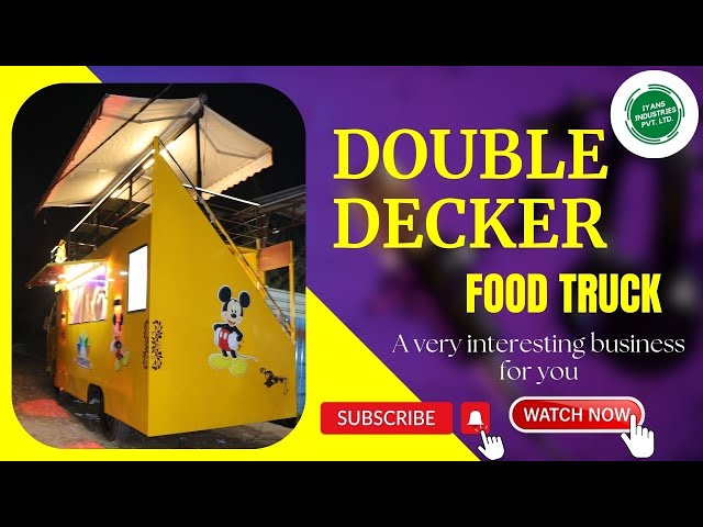 Double Decker Food Truck Manufacturer from Lucknow