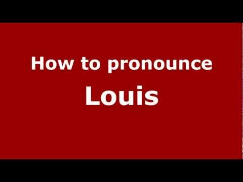 How to Pronounce Louis - PronounceNames.com