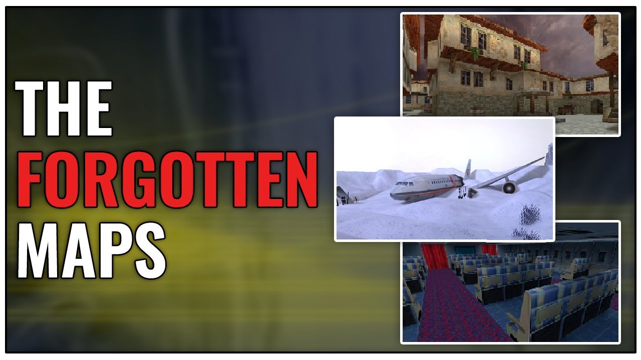 The FORGOTTEN Maps of Counter Strike | Part 1