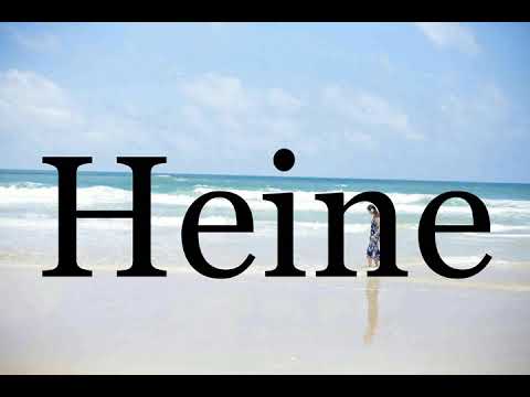 How To Pronounce Heine🌈🌈🌈🌈🌈🌈Pronunciation Of Heine