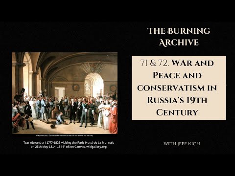 What you need to know about Russia in the 19th Century? War and Peace and Conservatism.