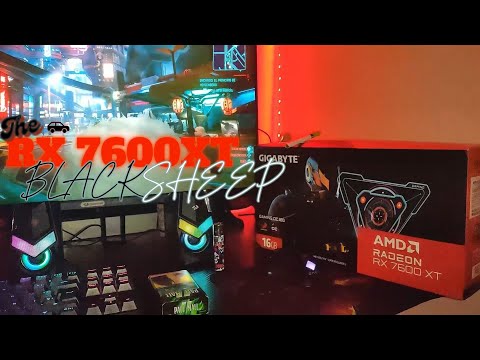 RX 7600xt the BLACK SHEEP "of gaming"