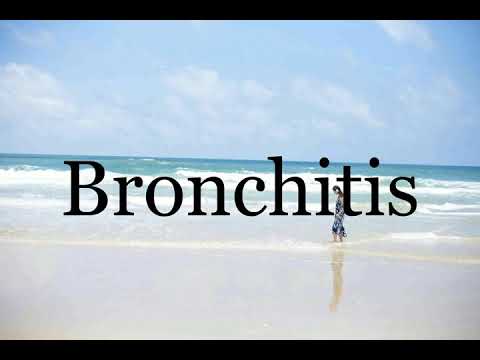 How To Pronounce Bronchitis🌈🌈🌈🌈🌈🌈Pronunciation Of Bronchitis