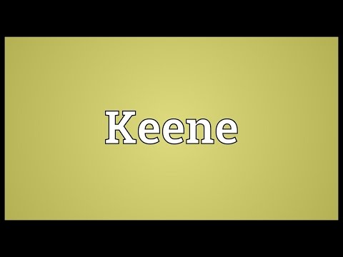 Keene Meaning