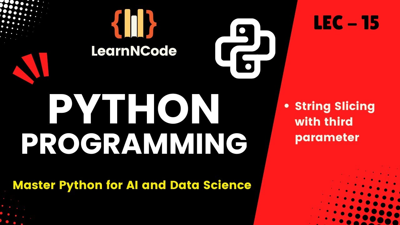 Python Programming | String Slicing with Third Parameter in Python | LEC 15 | LearnNCode