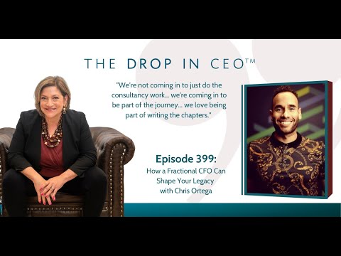 Chris Ortega: How a Fractional CFO Can Shape Your Legacy