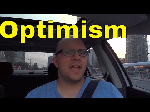 Why It's Better To Be An Optimist (Optimism VS Realism VS Pessimism)