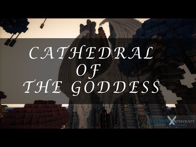 TheReawakens - Cathedral of the Goddess Minecraft Map