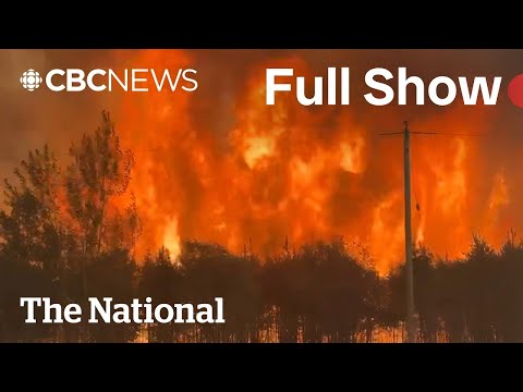 CBC News: The National | Winds threaten to push wildfires into communities
