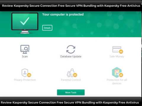 Review Kaspersky Secure Connection VPN gratis dari antivirus kaspersky
