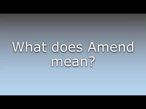 What does Amend mean?