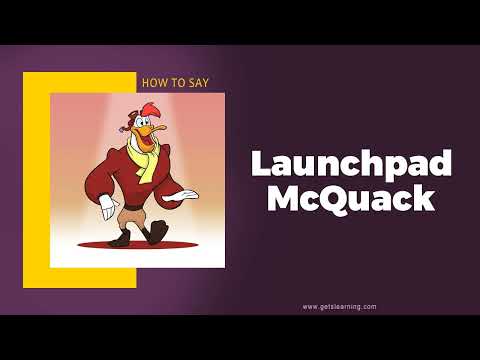 How to Say Launchpad McQuack in English correctly