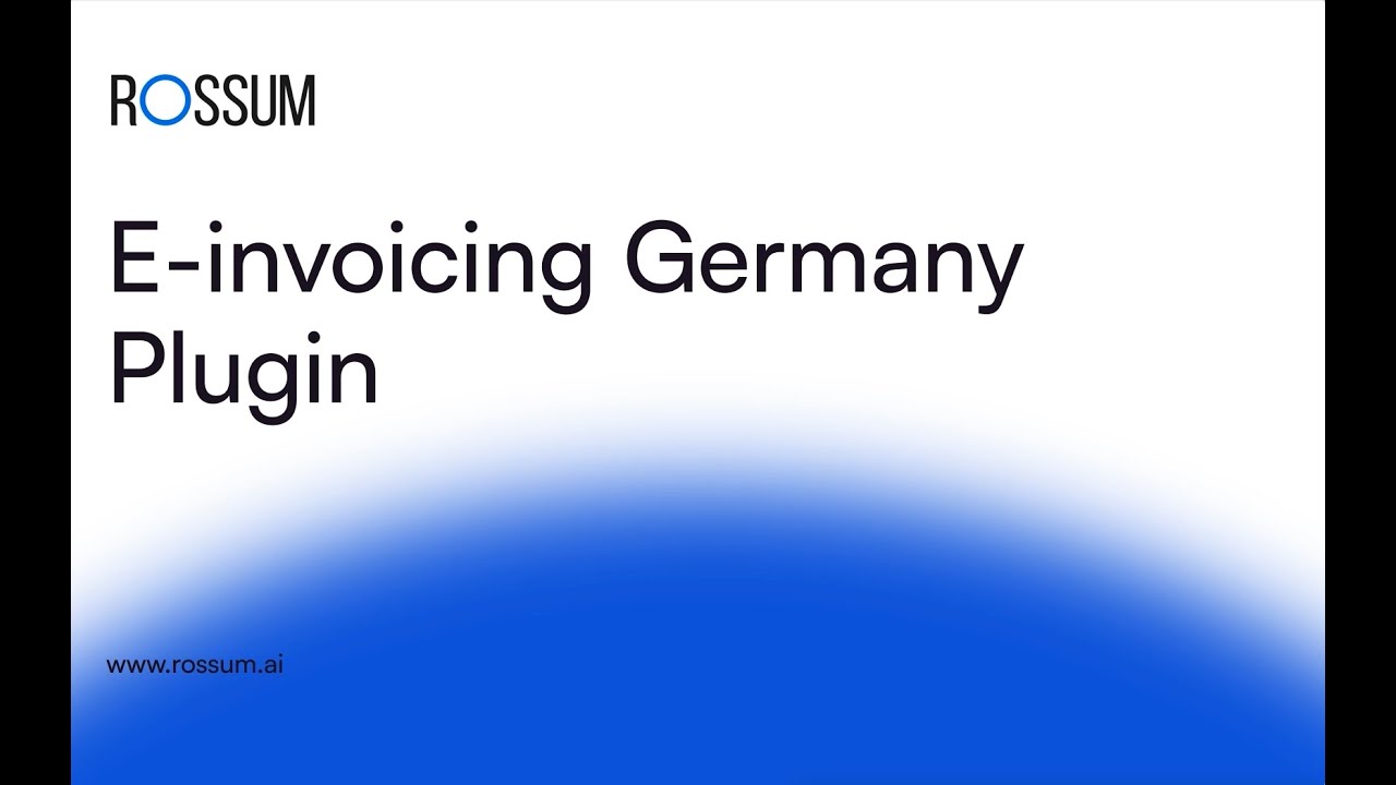 Rossum E-invoicing Germany Plugin Demo
