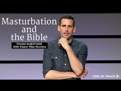 What Does God and the Bible Say About Masturbation?