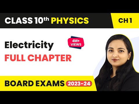 Electricity Full Chapter Class 10 Physics | CBSE Class 10 Physics 2022-23