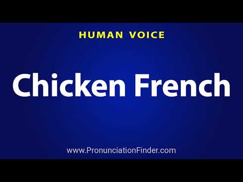 How To Pronounce Chicken French