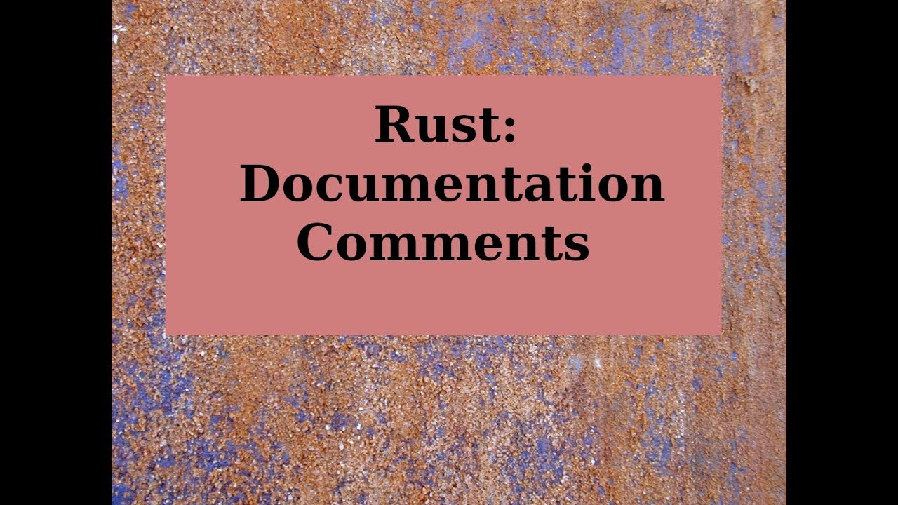 Rust: Documentation Comments