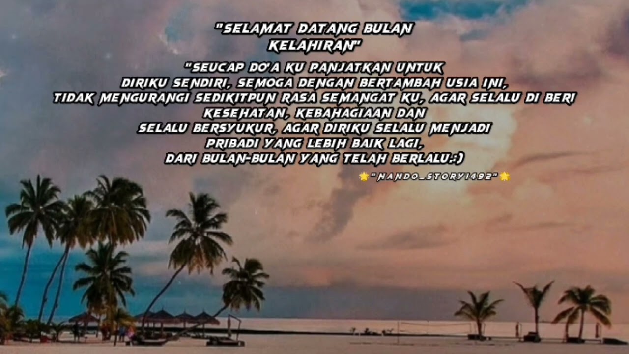 Storywa Kata Kata Motivasi || Selamat Datang Bulan Kelahiran