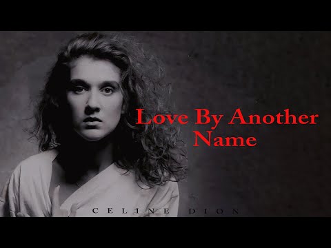 Céline Dion - Love By Another Name [Lyrics]🎶
