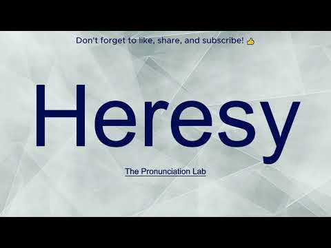Heresy Pronunciation: How to Pronounce Heresy— How to Say Heresy?