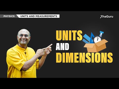 Units & Dimensions - Class11 Physics | Chapter 1 - Units & Measurements | AhaGuru Balaji Sampath