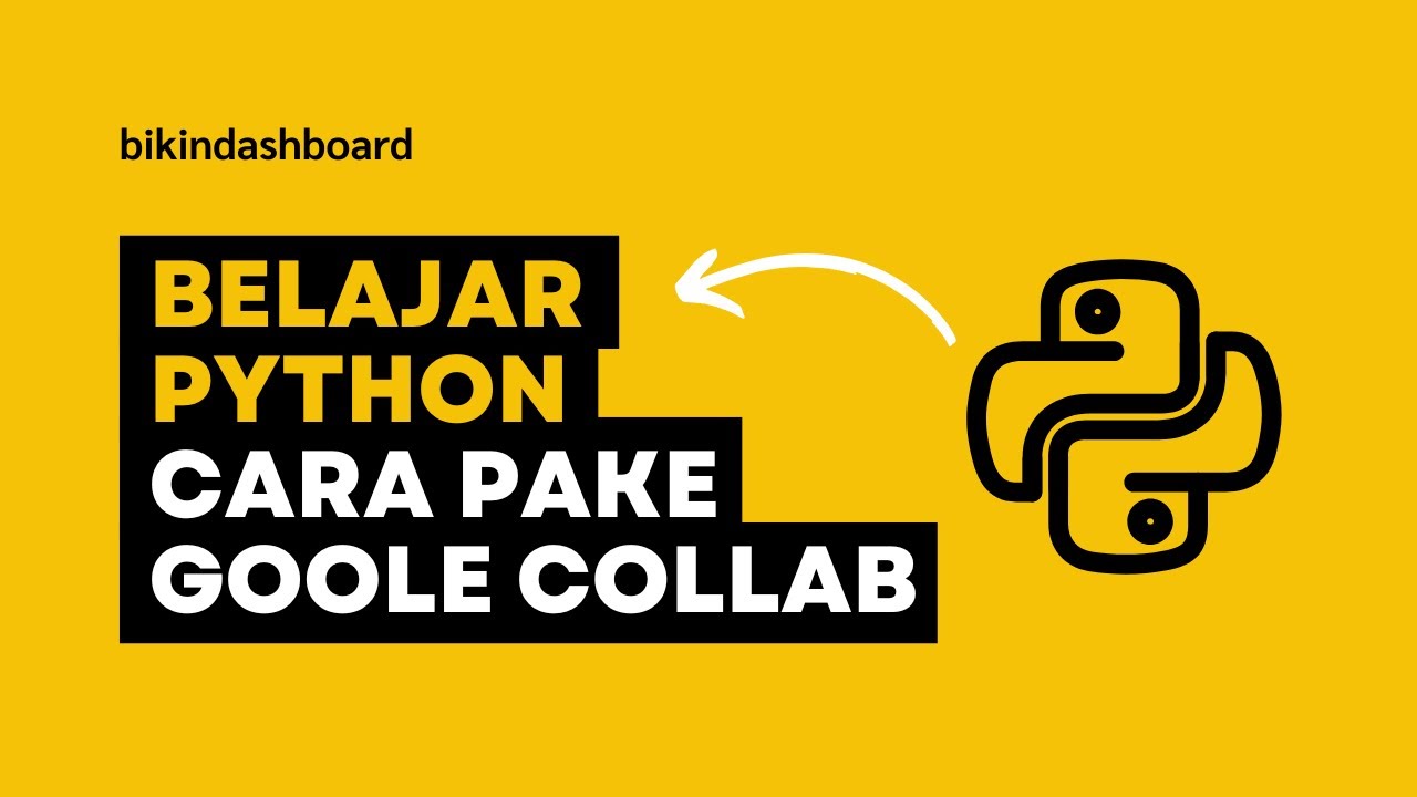 Belajar Python : Menggunakan Google Collab