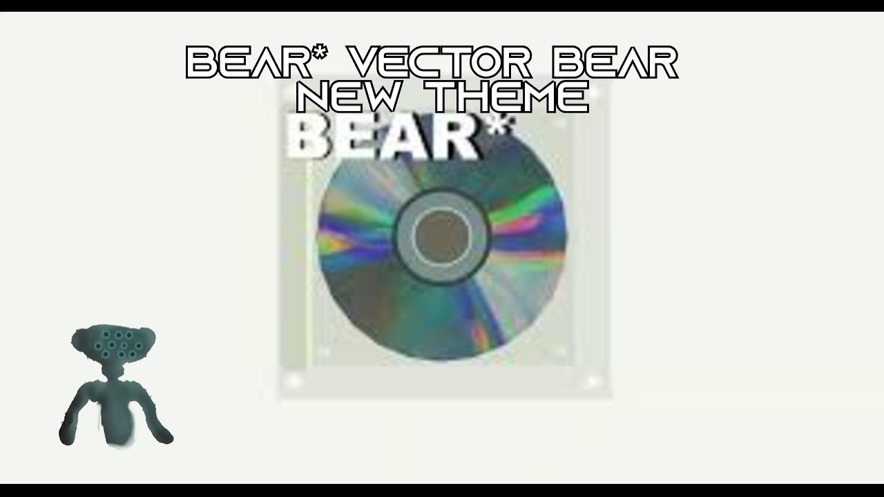 BEAR* Vector Bear Skin Revamped Theme