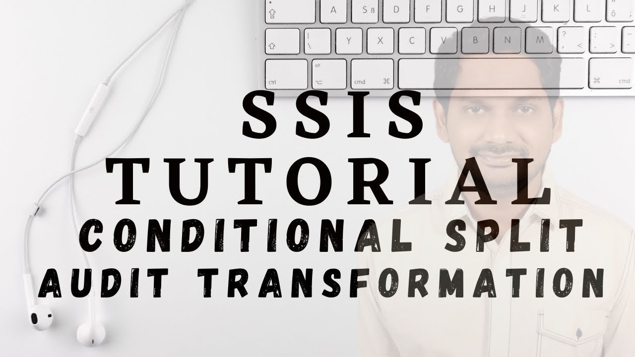 SSIS Conditional Split Audit Transformation English