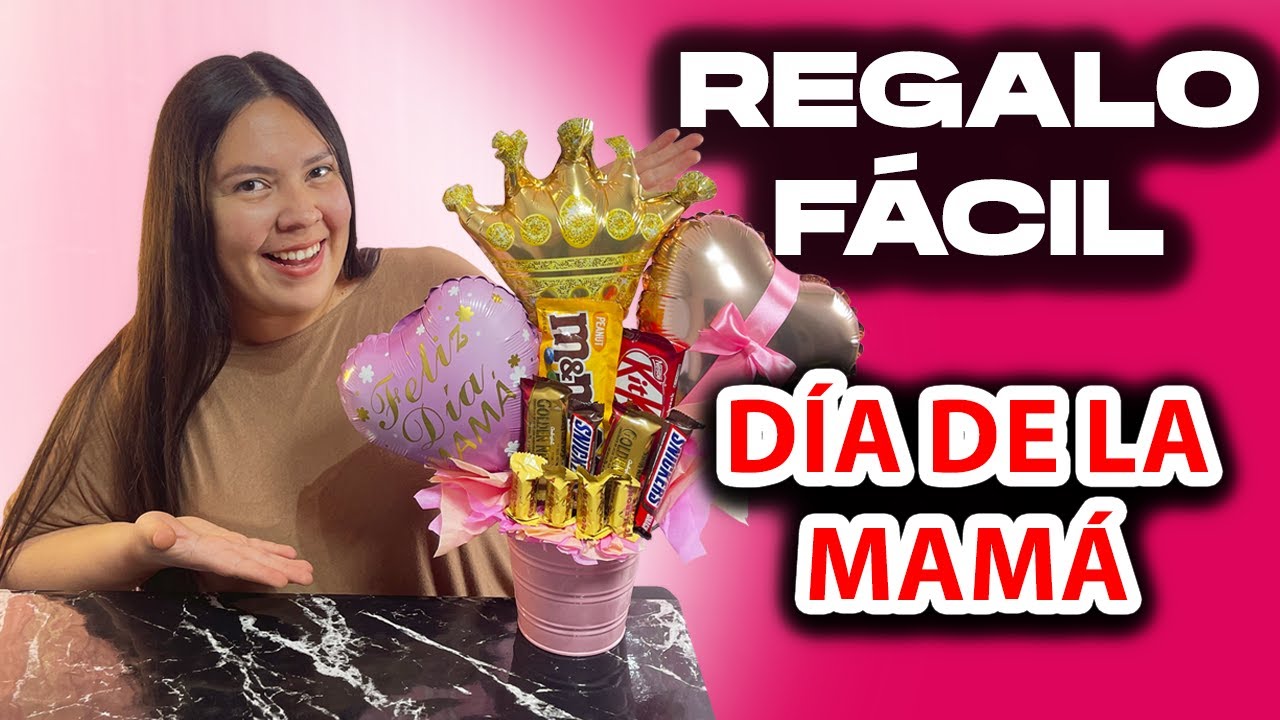 Regalo SUPER FÁCIL para el Día de las Madres - Realiza este regalito con chocolates y globos