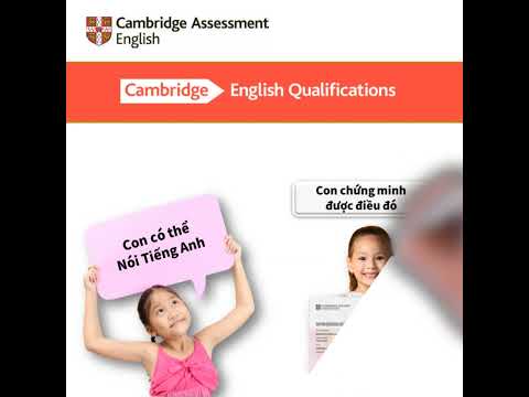 Vietnamese - Prove Your English language skills with Cambridge English Qualifications.