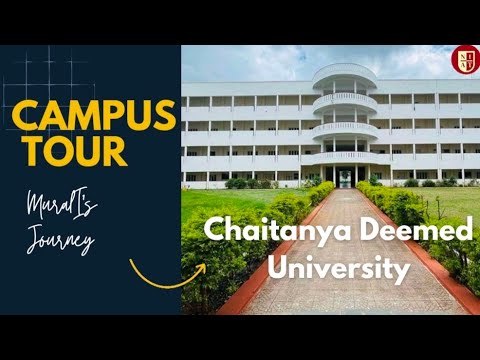 Exploring Chaitanya Deemed University Campus: A Complete | Niat | Murali's Journey|