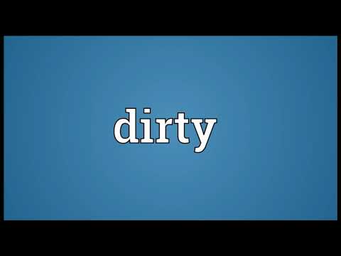 dirty meaning in English