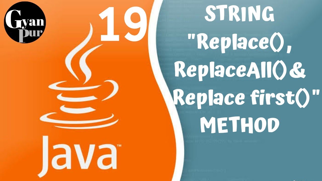 Replace, ReplaceAll,ReplaceFirst Method in Java |Java Tutorial for beginners