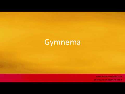 Pronunciation of the word(s) "Gymnema".