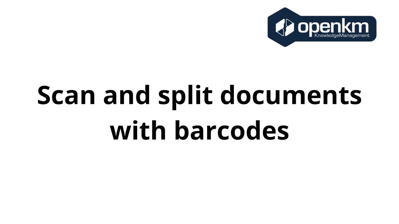 OpenKM - Scan and split documents with barcodes