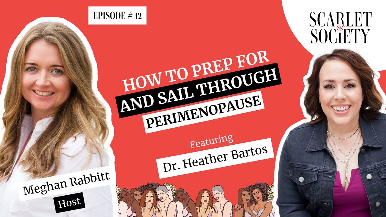 How to Prep For—and Sail Through—Perimenopause, with Dr. Heather Bartos